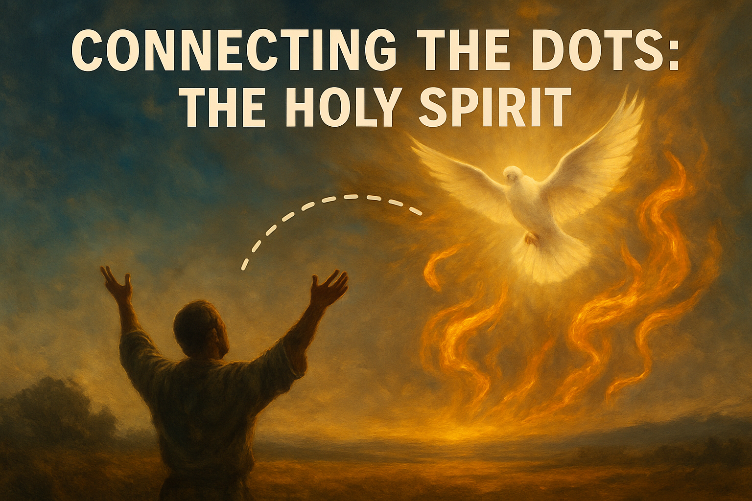 Connecting the Dots: The Holy Spirit – Tethered to Truth